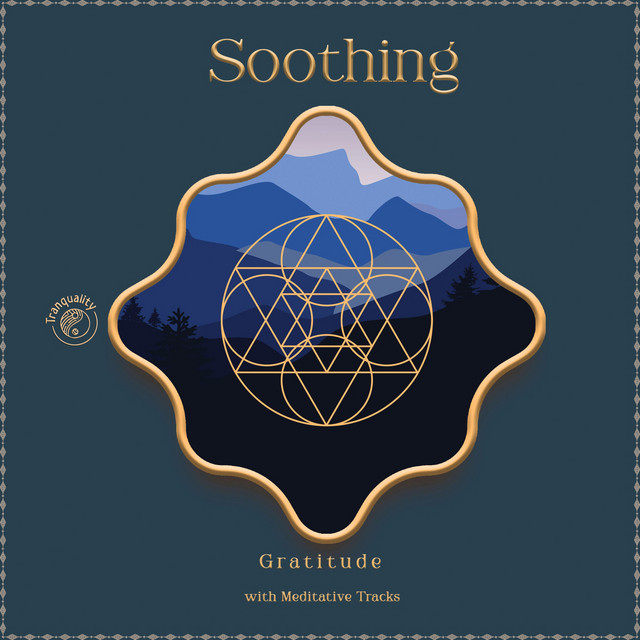 zZz Soothing Gratitude with Meditative Tracks zZz - Album by Calma ...