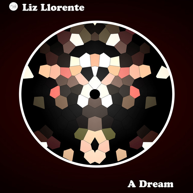 A Dream - Single by Liz Llorente | Spotify