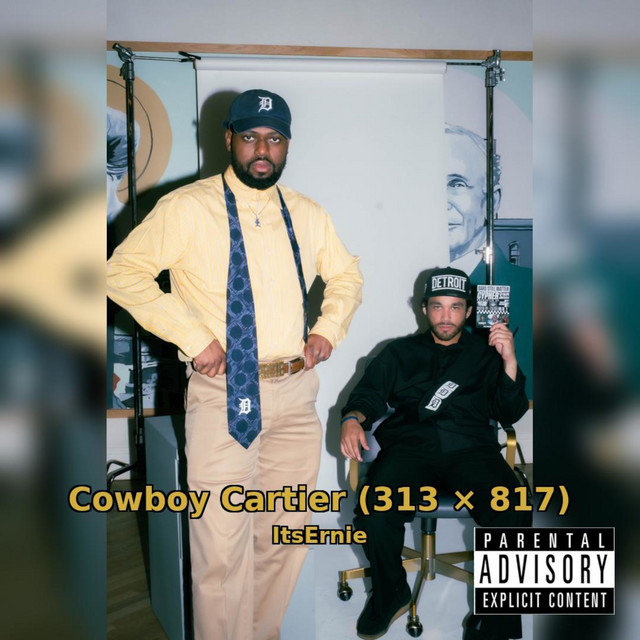 Cowboy Cartier (313 X 817) - Single by Itsernie | Spotify