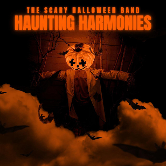 Haunting Harmonies - Album by The Scary Halloween Band | Spotify