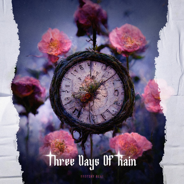 Three Days Of Rain - Single by Brotsky Beat | Spotify