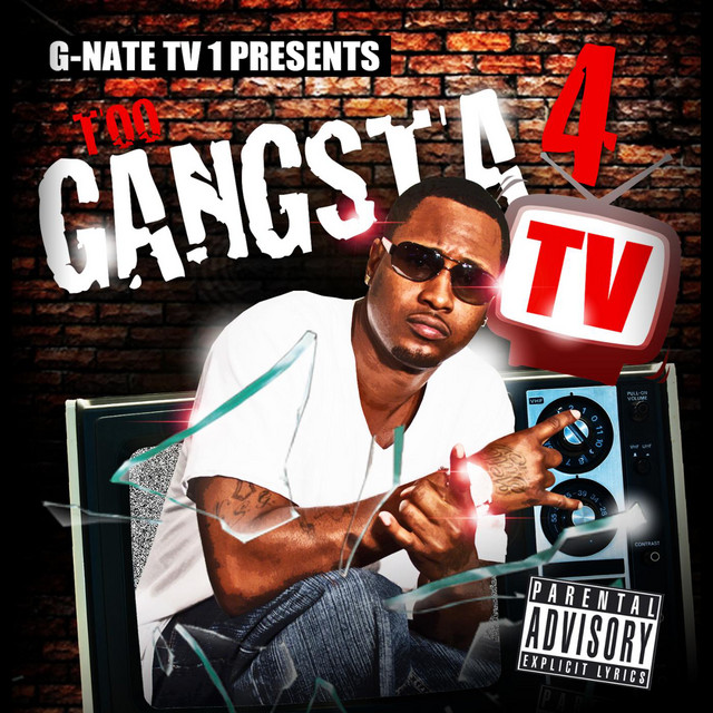 Too Gangsta 4 TV - Album by G Nate | Spotify