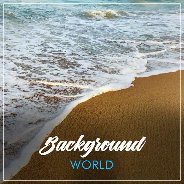 Background World, Vol. 2 - Compilation by Various Artists | Spotify