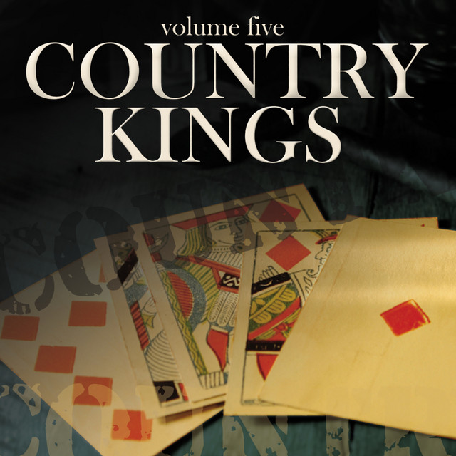 Country Kings Vol. 5 - Compilation by Various Artists | Spotify