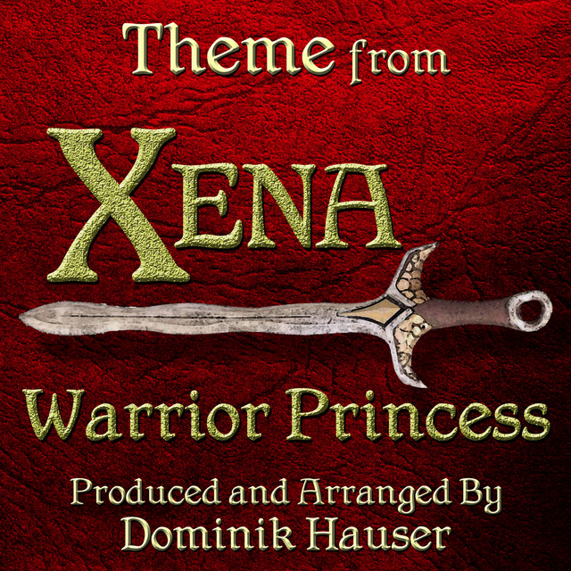 Xena: Warrior Princess - Main Theme (From the Original Score to "Xena ...
