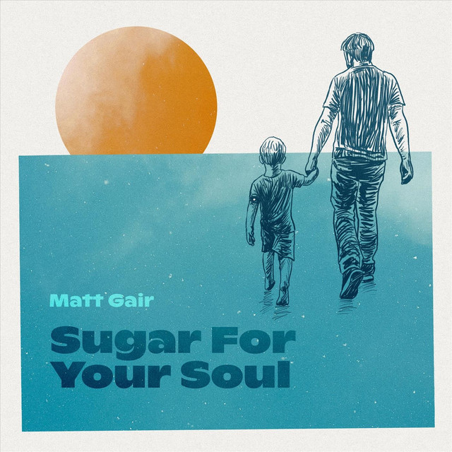 Sugar for Your Soul - Single by Matt Gair | Spotify