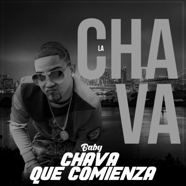 Baby Chava Que Comienza - Single by La Chava | Spotify
