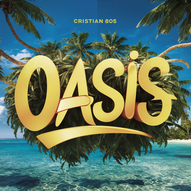 Oasis - Single by Cristian 805 | Spotify