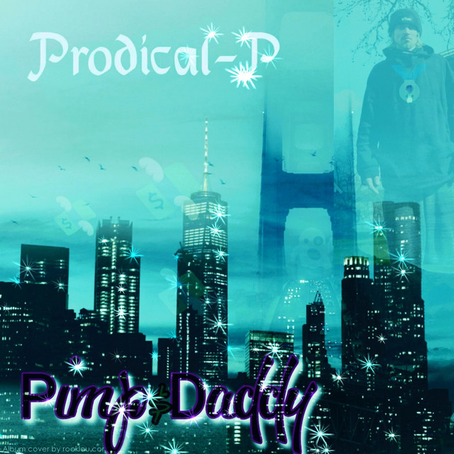 Pimp Daddy - Album by Prodical-P | Spotify