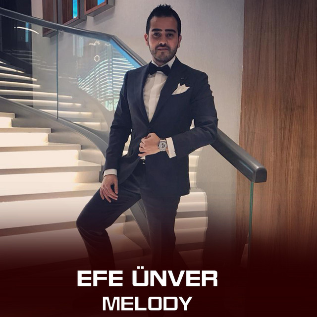 Melody - Single by Efe Ünver | Spotify