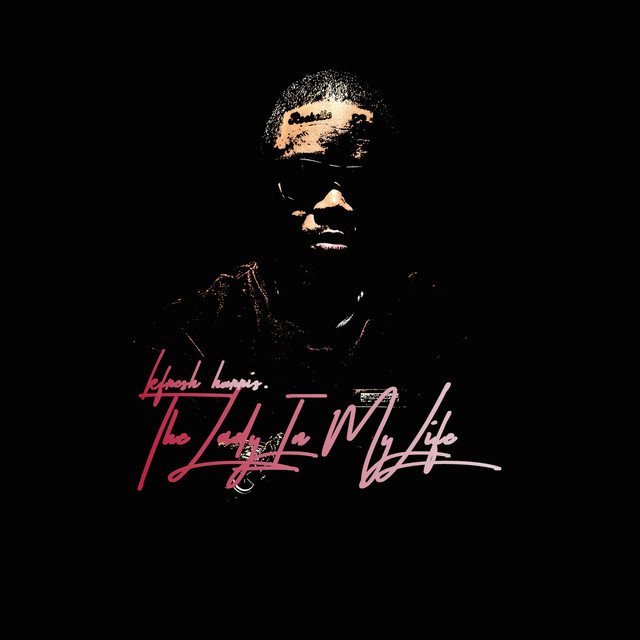 The Lady in My Life - Single by Kfresh Harris | Spotify