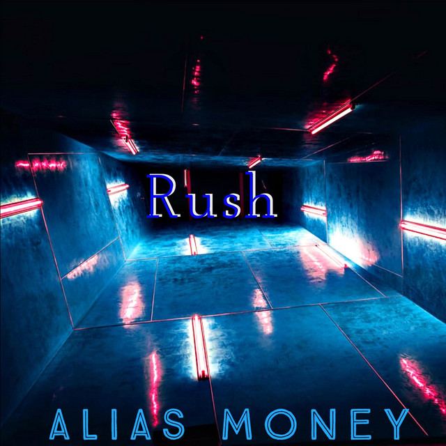 Rush - Single by Alias Money | Spotify