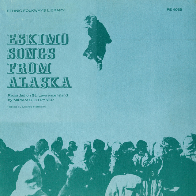 Eskimo Songs from Alaska - Compilation by Various Artists | Spotify