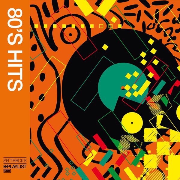 Playlist: 80s Hits - Compilation by Various Artists | Spotify