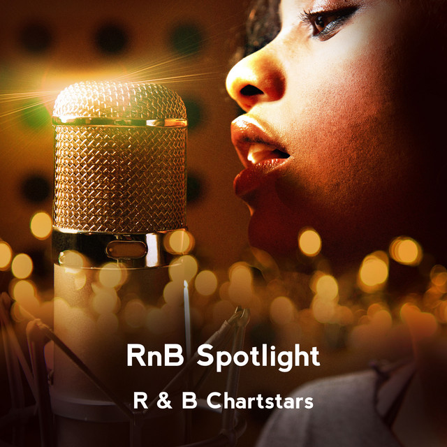 RnB Spotlight - Album by R & B Chartstars | Spotify