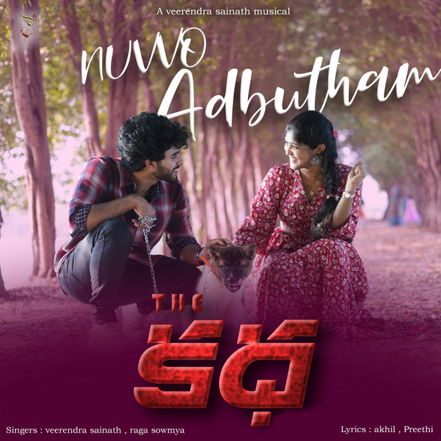 Nuvvo Adbutham - song by Veerendra Sainath Manthi, Raga sowmya ...