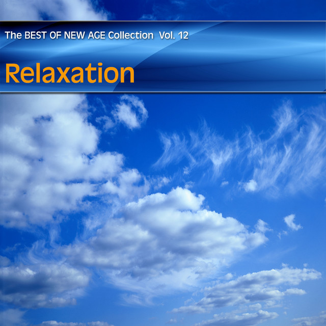 Best of New Age Collection Vol.12 - Relaxation - Compilation by Various ...