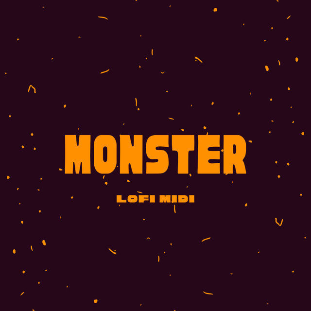 Monster - Album by Lofi Midi | Spotify