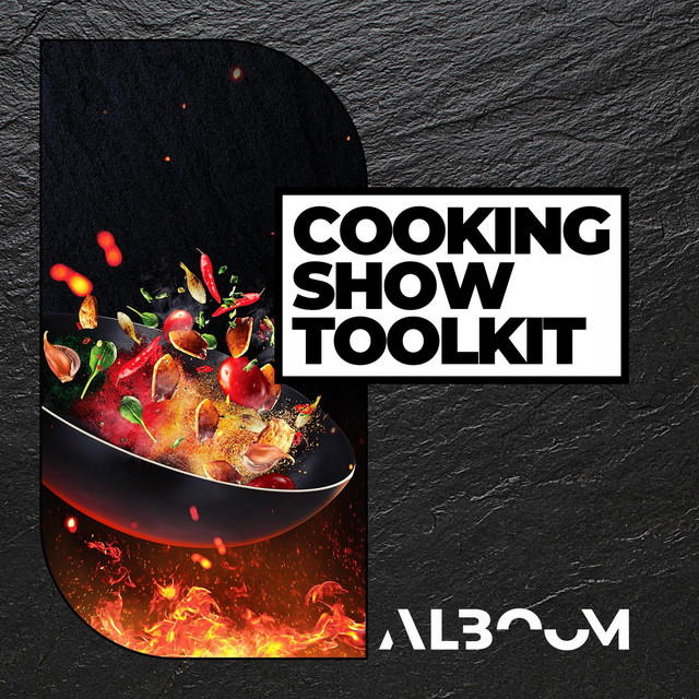 Cooking Show Toolkit - Album by Alboom | Spotify