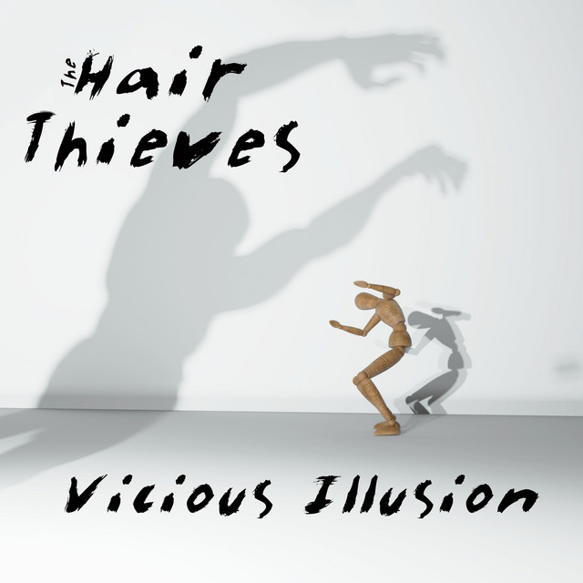 Vicious Illusion - Single by The Hair Thieves | Spotify