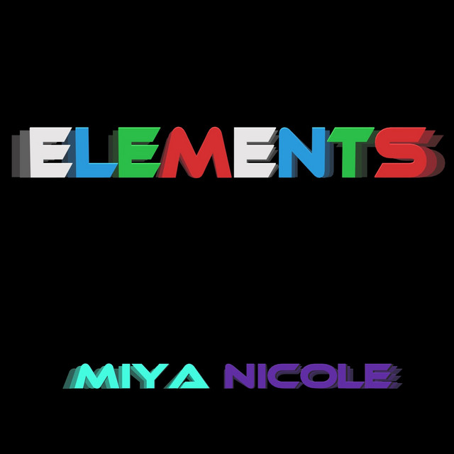 Elements - EP by Miya Nicole | Spotify