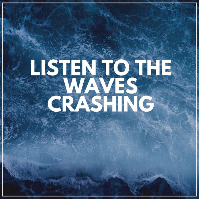 Listen to the Waves Crashing - Album by Stress Relief Calm Oasis | Spotify