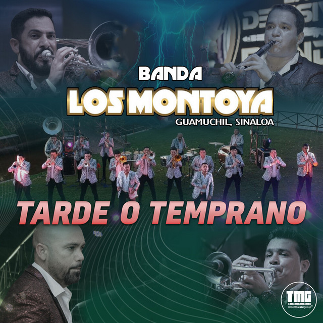 Tarde o Temprano - Single by Banda Los Montoya | Spotify