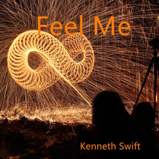 Feel Me - song and lyrics by Kenneth Swift | Spotify