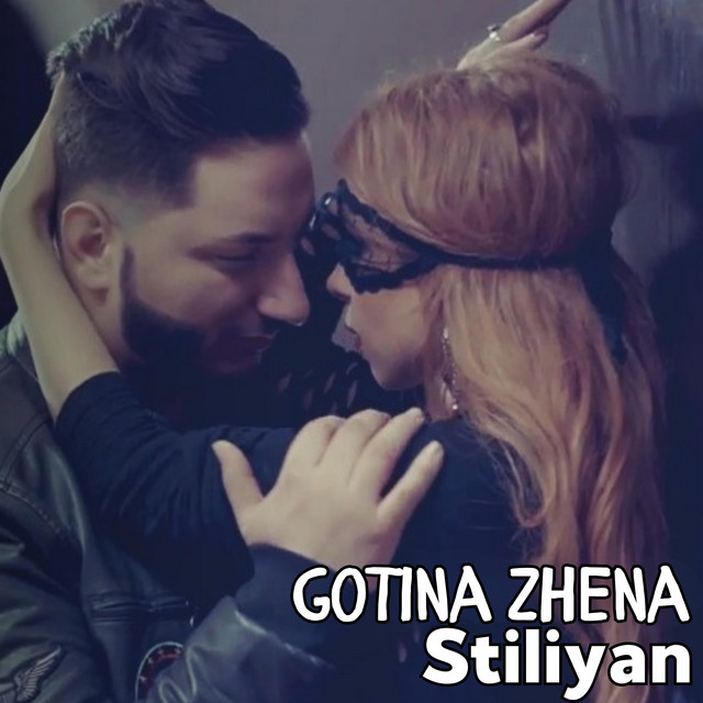 Gotina zhena - Single by Stiliyan | Spotify