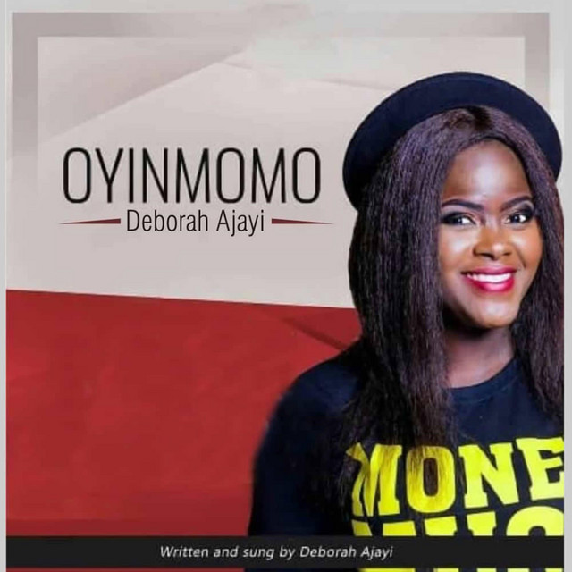 Oyinmomo - song and lyrics by Deborah Ajayi | Spotify