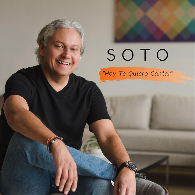 Hoy Te Quiero Cantar - Single by Soto | Spotify