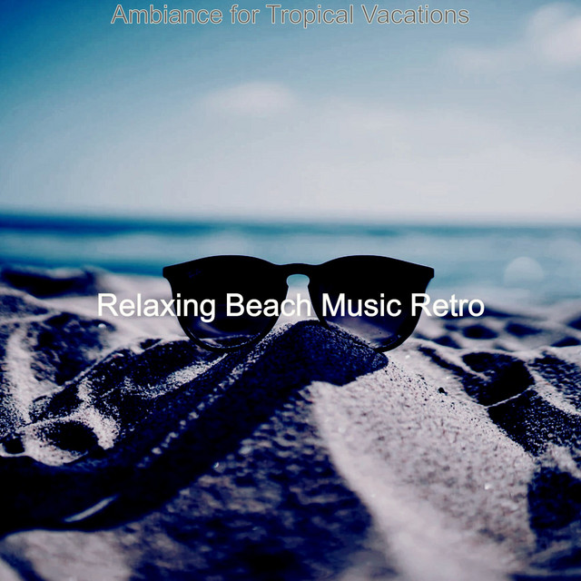 Relaxing Beach Music Retro | Spotify