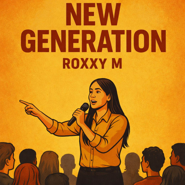 New Generation - song and lyrics by Roxxy M | Spotify