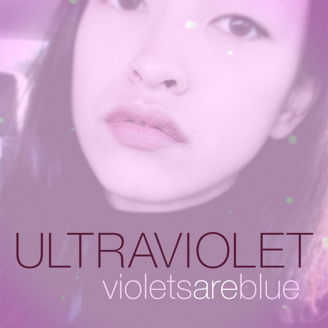 Ultraviolet - EP by Violets Are Blue | Spotify