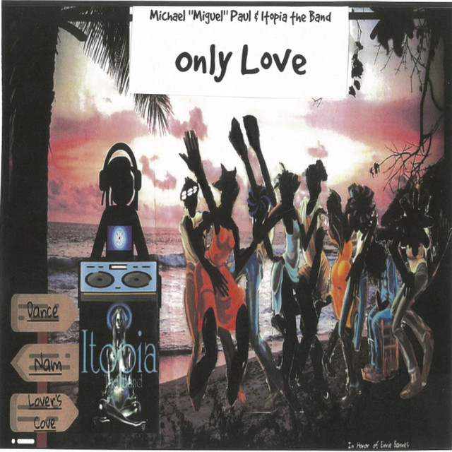 Only Love - Single by Miguel Paul and Itopia the Band | Spotify