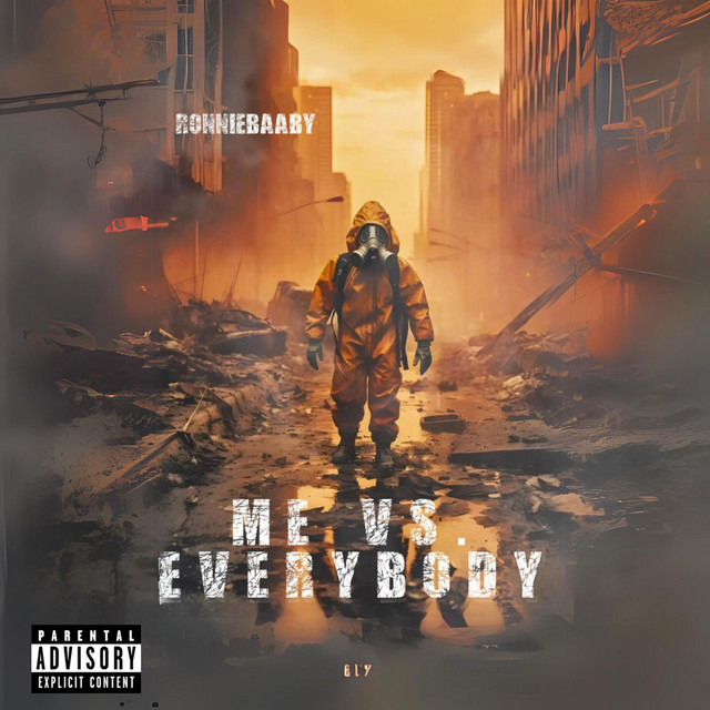 Me Vs. Everybody - Album by RonnieBaaby | Spotify