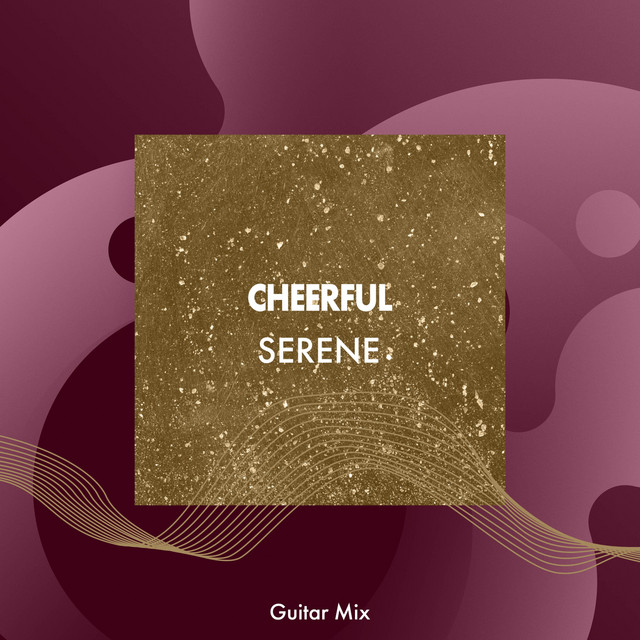 zZz Cheerful Serene Guitar Mix zZz - Album by Relaxing Acoustic Guitar ...