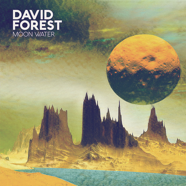 Moon Water - Single by David Forest | Spotify