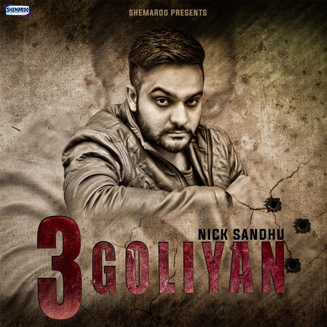3 Goliyan - Album by Nick Sandhu | Spotify