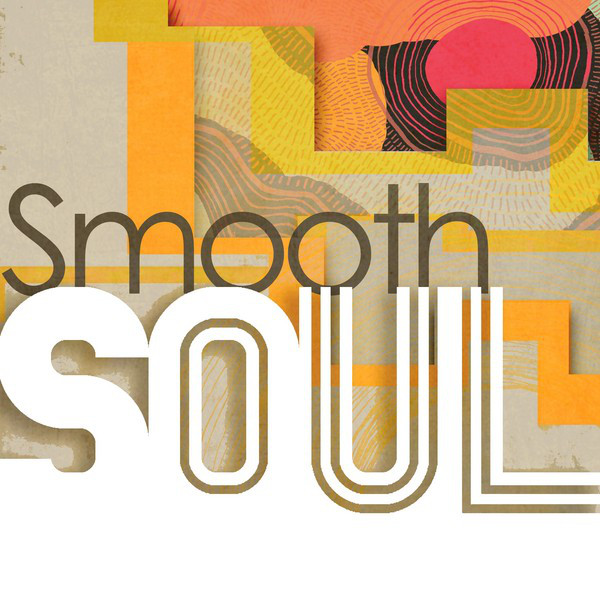 Smooth Soul - Compilation by Various Artists | Spotify