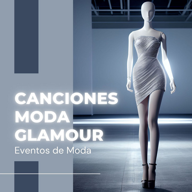 Canciones Moda Glamour - Eventos de Moda, Música House para Pasarela de ...