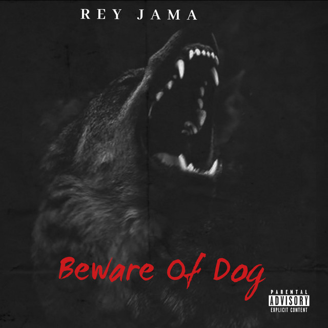 Beware Of Dog - Single by Rey Jama | Spotify