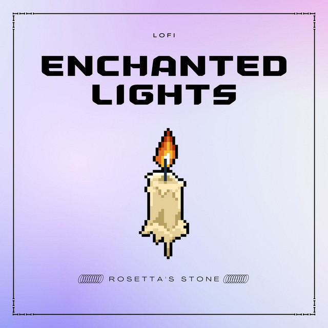 Enchanted lights - song and lyrics by rosetta's stone | Spotify