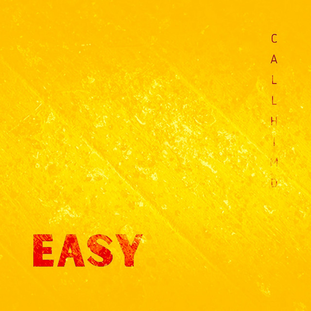 Easy - song and lyrics by CallHimd. | Spotify