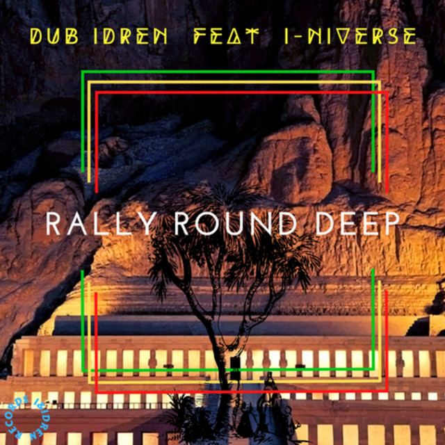 Rally Round Deep - Single by Dub Idren | Spotify