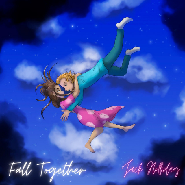 Fall Together - Single by Jack Holliday | Spotify