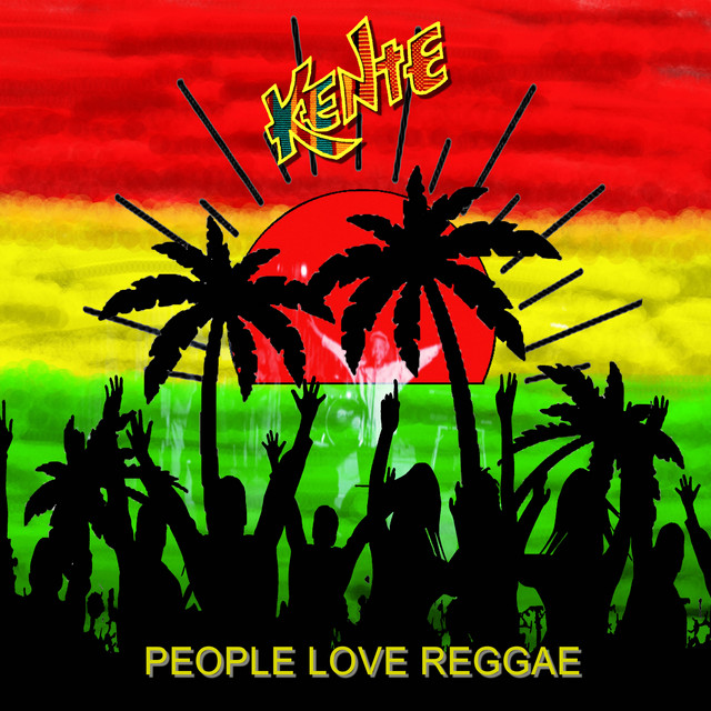 People Love Reggae - Album by Kente | Spotify