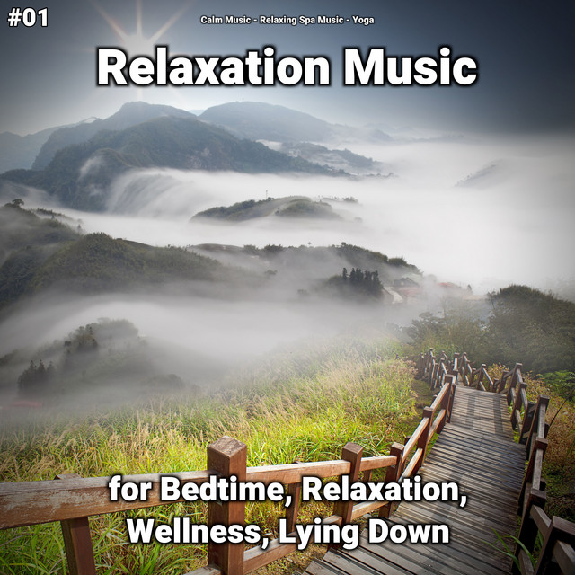 #01 Relaxation Music for Bedtime, Relaxation, Wellness, Lying Down ...