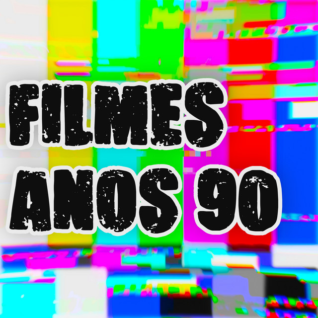 Filmes Anos 90 - Compilation by Various Artists | Spotify