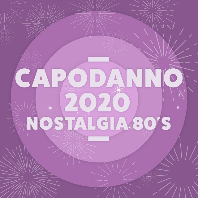 Capodanno 2020 Nostalgia 80's Hits - Compilation by Various Artists ...